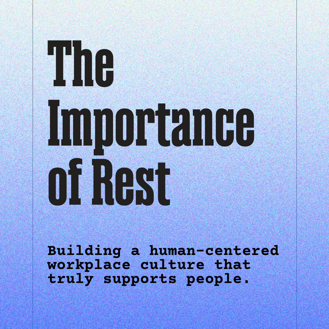 Operationalizing Rest: How a One-Time Idea Became Central to Our People ...